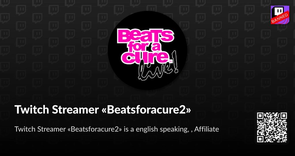 beatsforacure2 Twitch - Beatsforacure2 is a english speaking, Twitch Affiliate • BetterBanned