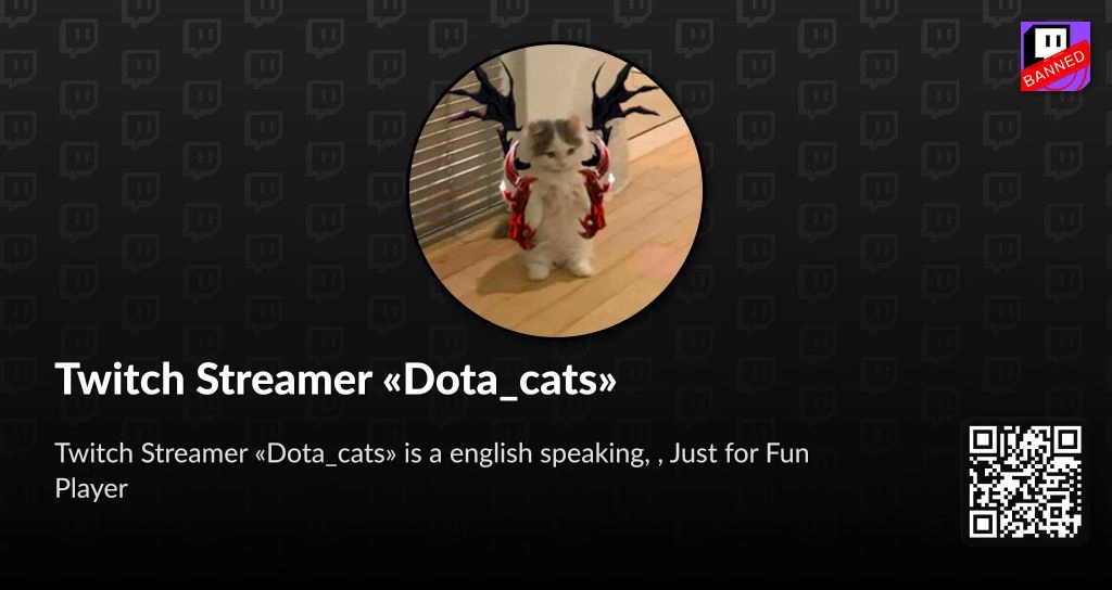 dota_cats Twitch - Dota_cats is a english speaking, Twitch Just for Fun Player • BetterBanned